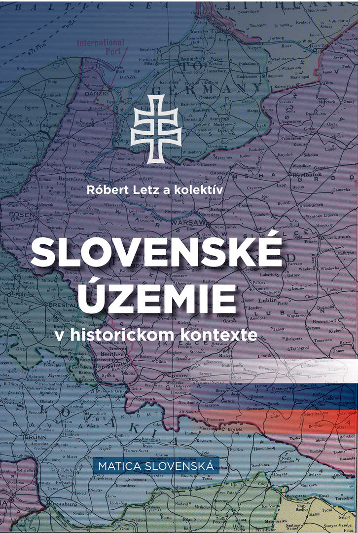 Slovenské územie v historickom kontexte - Róbert Letz - za 11,81 € | Vydavatel.sk